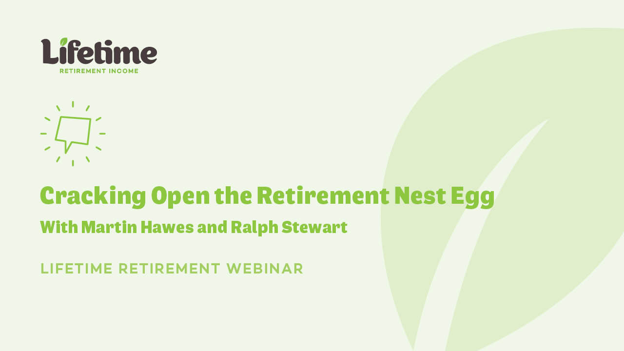 Lifetime Webinars: Conversations to Prepare you for Retirement