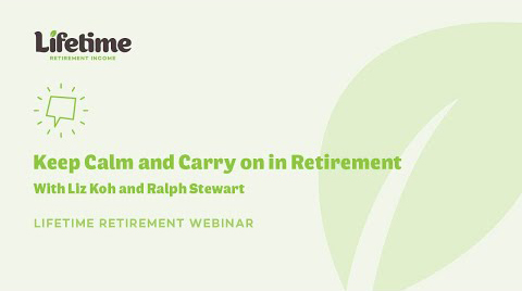 Lifetime Webinar Keep Calm and Carry on in Retirement Thank You